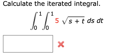 Solved Calculate the iterated integral. 2 3 (20x3 - 9x2y2) | Chegg.com