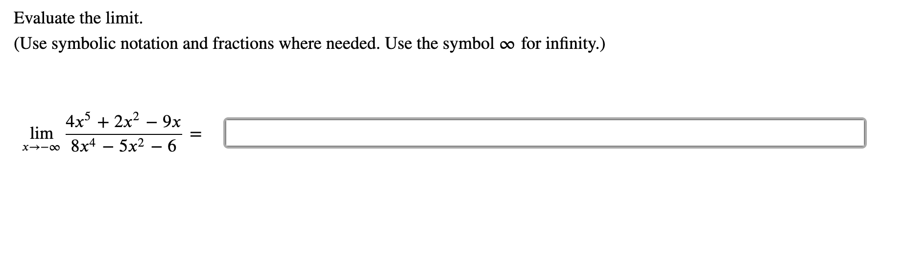 Solved Evaluate the limit. (Use symbolic notation and | Chegg.com