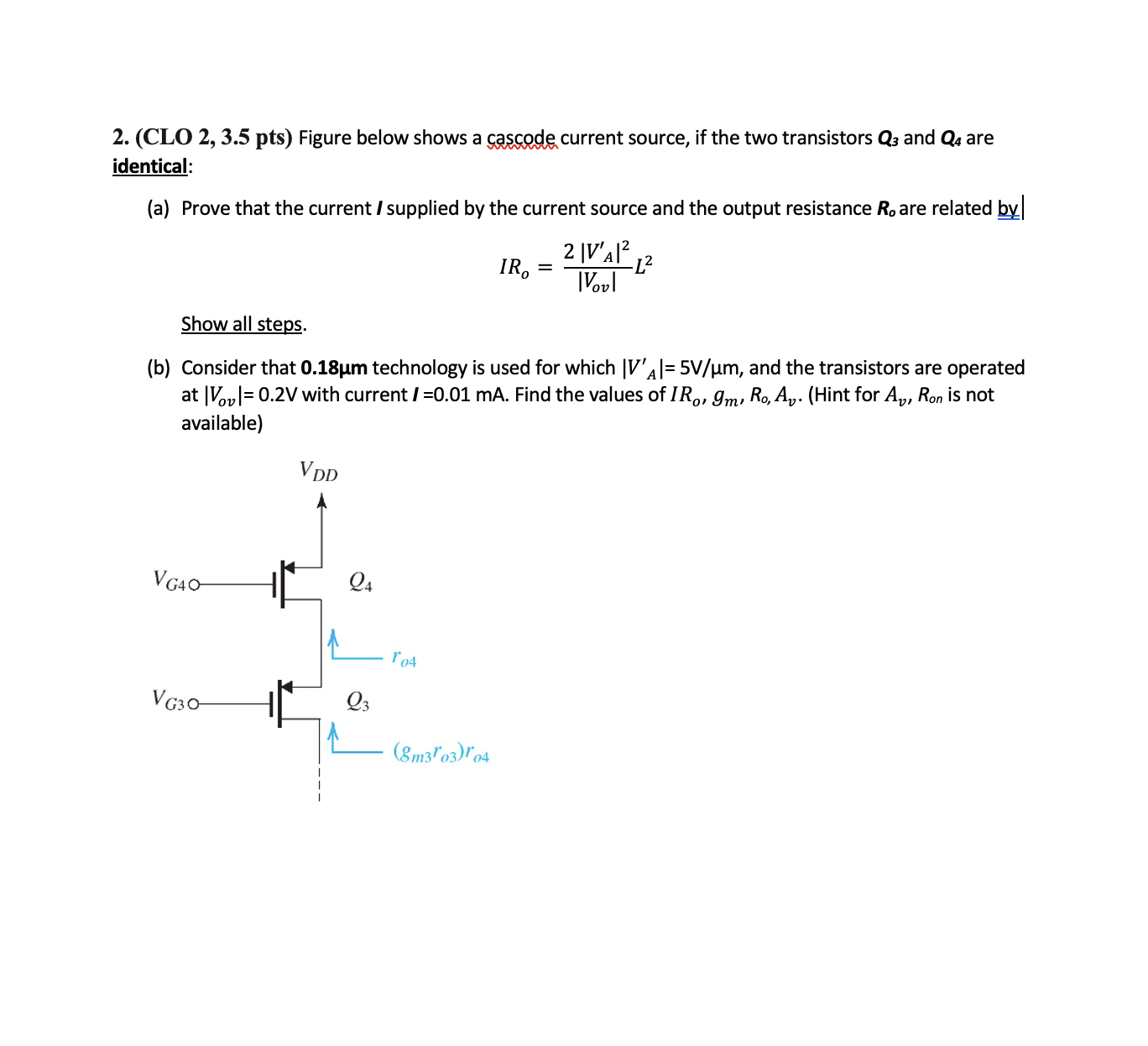 Solved Figure below shows a cascode current source, if the | Chegg.com
