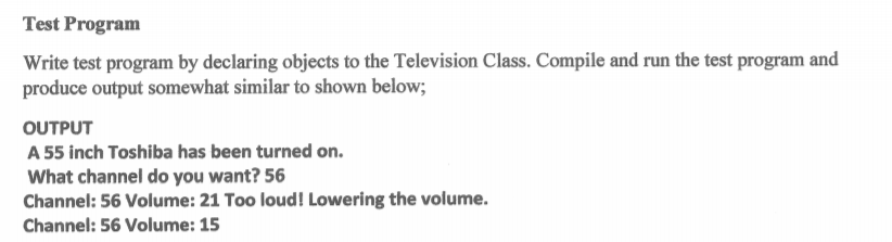 Solved You will write the Television class. Each object that | Chegg.com
