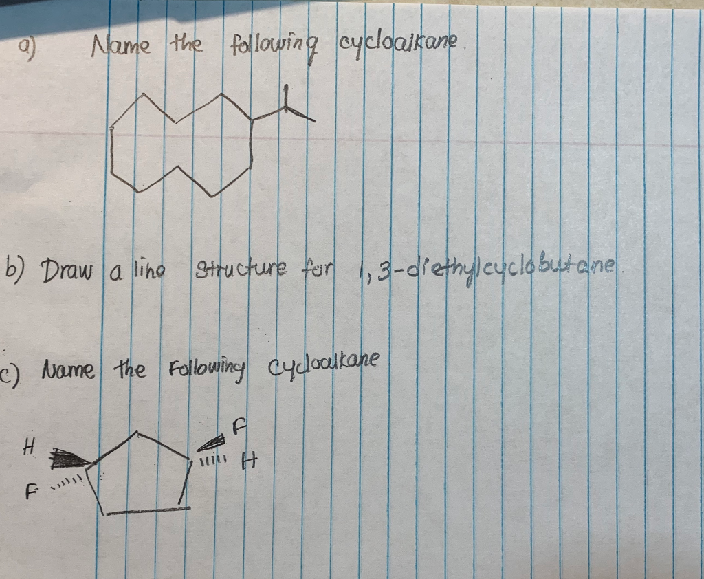 Solved 9 Name the following cycloalkane b) Draw a line | Chegg.com