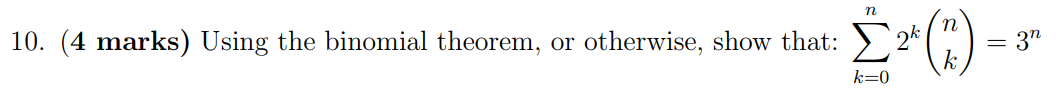 Solved 10. (4 marks) Using the binomial theorem, or | Chegg.com