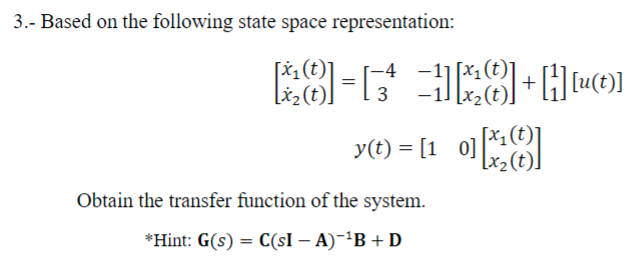Solved 3.- ﻿Based on the following state space | Chegg.com