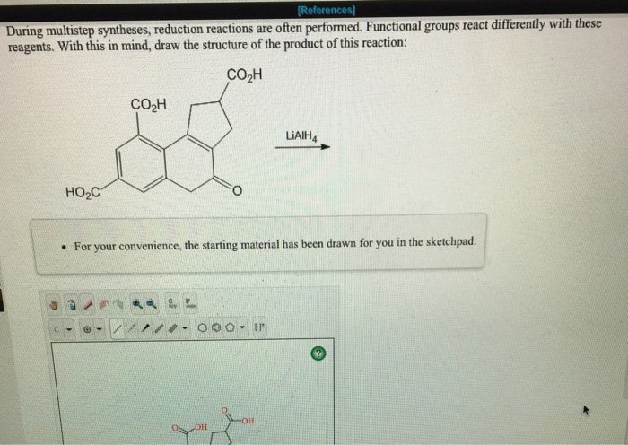Solved References During multistep syntheses, reduction | Chegg.com Solved References During multistep syntheses, reduction | Chegg.com