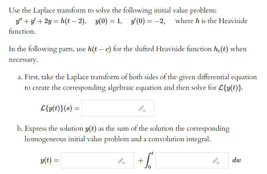 Solved Use the Laplace transform to solve the following | Chegg.com
