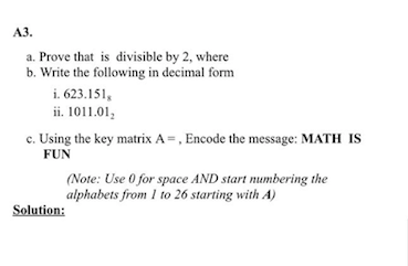Solved A3. a. Prove that is divisible by 2, where b. Write | Chegg.com