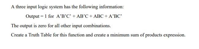 Solved A three input logic system has the following | Chegg.com