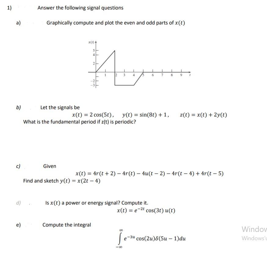 Solved 1) Answer the following signal questions a) | Chegg.com