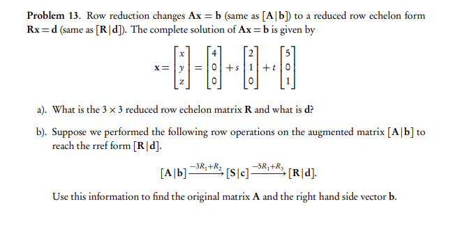 Solved Problem 13. Row reduction changes Ax = b (same as | Chegg.com