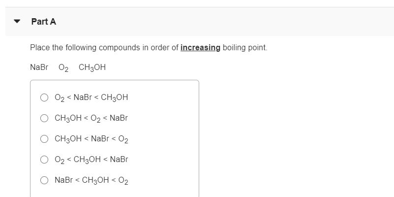 Solved Part A Place the following compounds in order of | Chegg.com