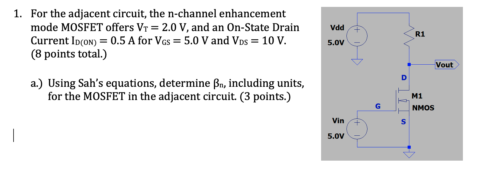 Solved 1. For the adjacent circuit, the n-channel | Chegg.com