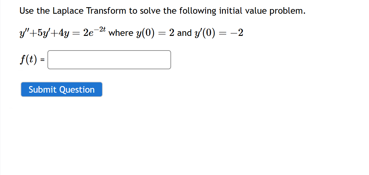 Solved Use the Laplace Transform to ﻿solve the following | Chegg.com