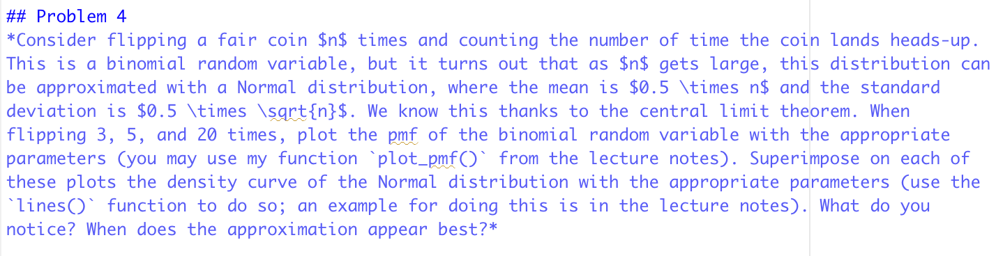 Solved \#\# Problem 4 *Consider flipping a fair coin $n$ | Chegg.com