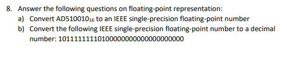 Solved 8. Answer the following questions on floating-point | Chegg.com