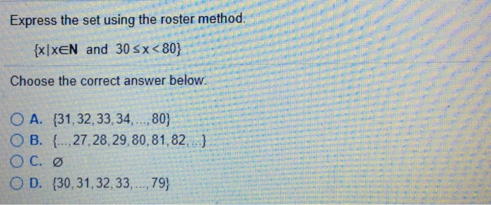 Solved Express the set using the roster method xlxEN and 30 | Chegg.com