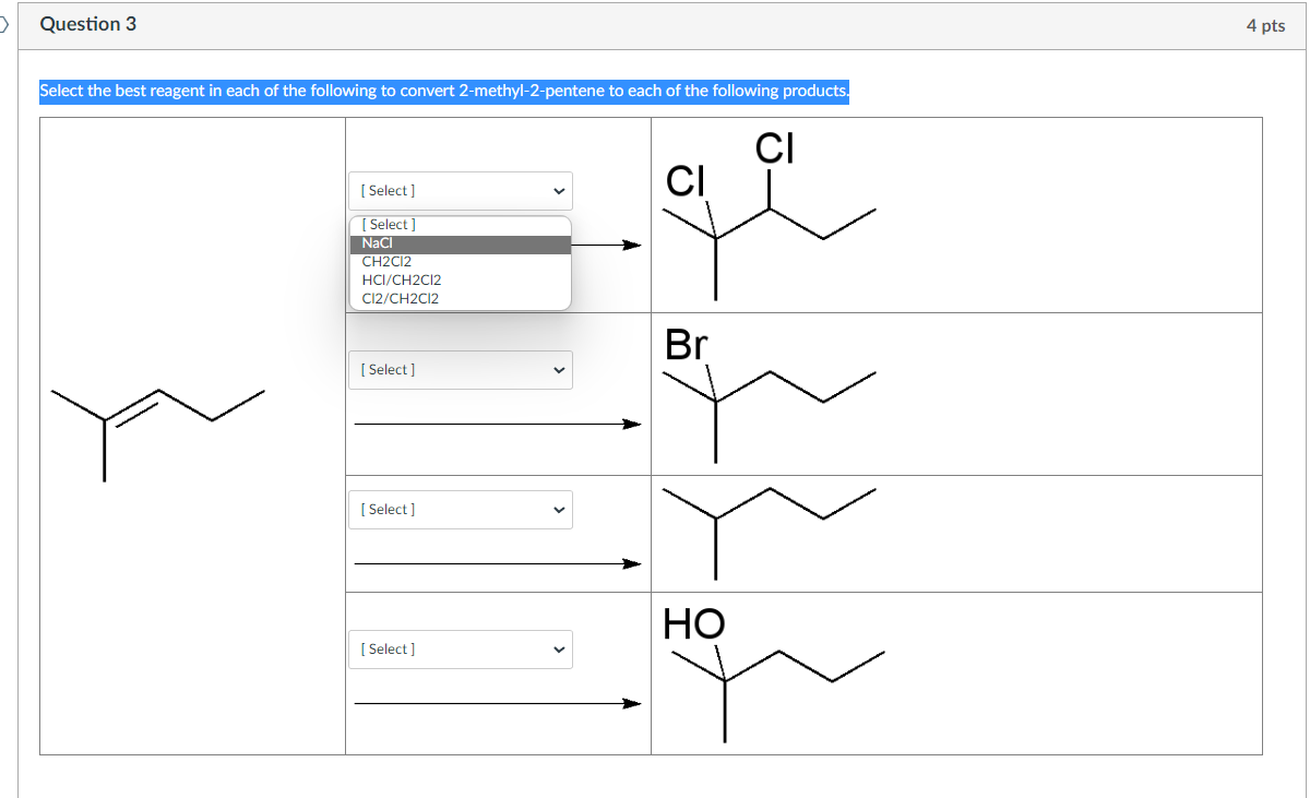 Solved Question 3 4 pts Select the best reagent in each of | Chegg.com