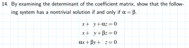 Solved 14. By examining the determinant of the coefficient | Chegg.com