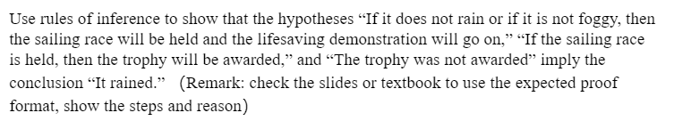 Solved Use rules of inference to show that the hypotheses | Chegg.com