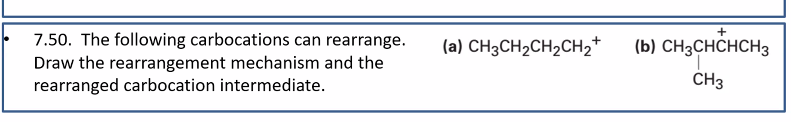 Solved 7.50. ﻿The following carbocations can rearrange.Draw | Chegg.com