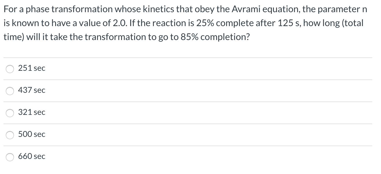 Solved For a phase transformation whose kinetics that obey | Chegg.com
