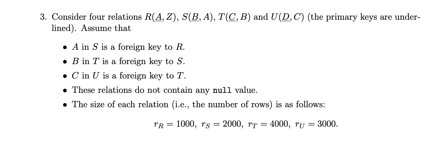Solved 3. Consider four relations R(A,Z),S(B,A),T(C,B) and | Chegg.com