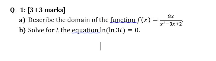 Solved Q-1: [3+3 marks] a) Describe the domain of the | Chegg.com
