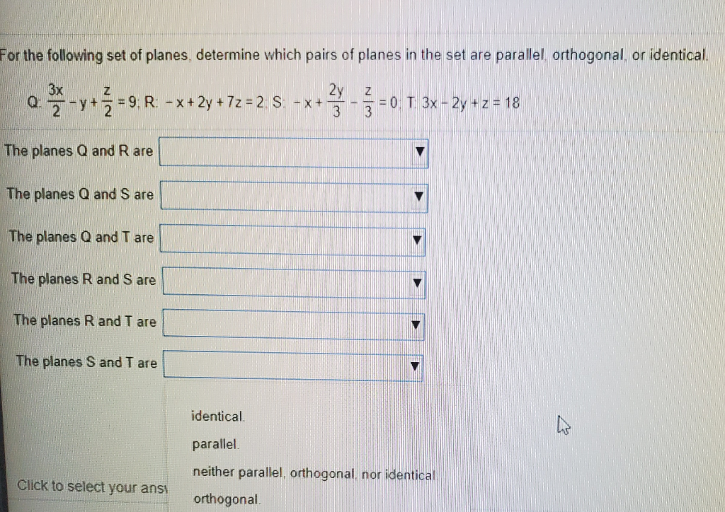 Solved For the following set of planes, determine which | Chegg.com