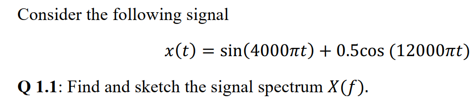 Solved Consider the following signal | Chegg.com