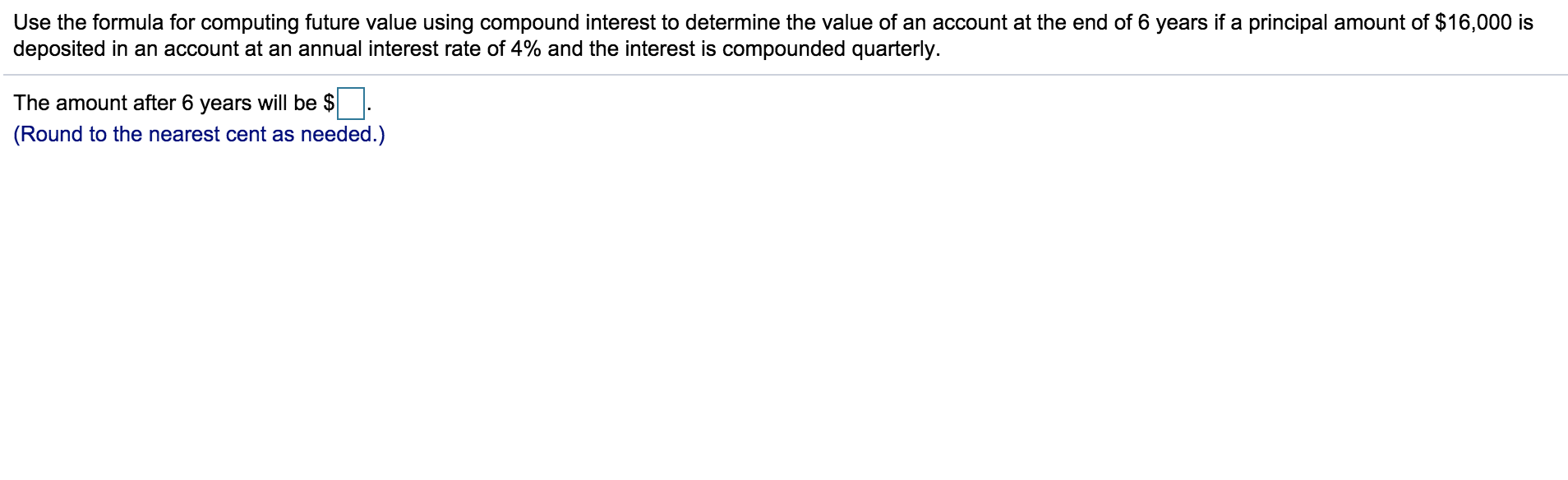Solved Use the formula for computing future value using | Chegg.com