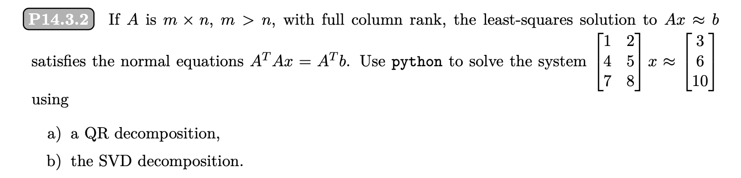 P14.3.2 If A is m xn, m > n, with full column rank, | Chegg.com