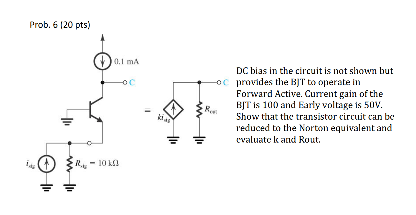 Solved Prob. \( 6(20 \) ﻿pts)DC bias in the circuit is not | Chegg.com