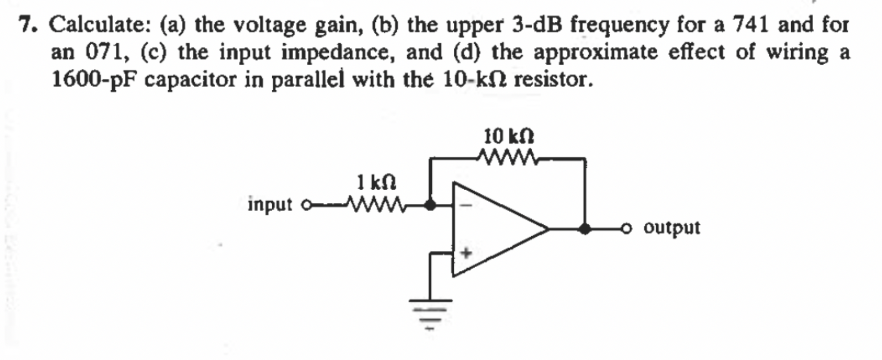 Solved 7. Calculate: (a) the voltage gain, (b) the upper | Chegg.com