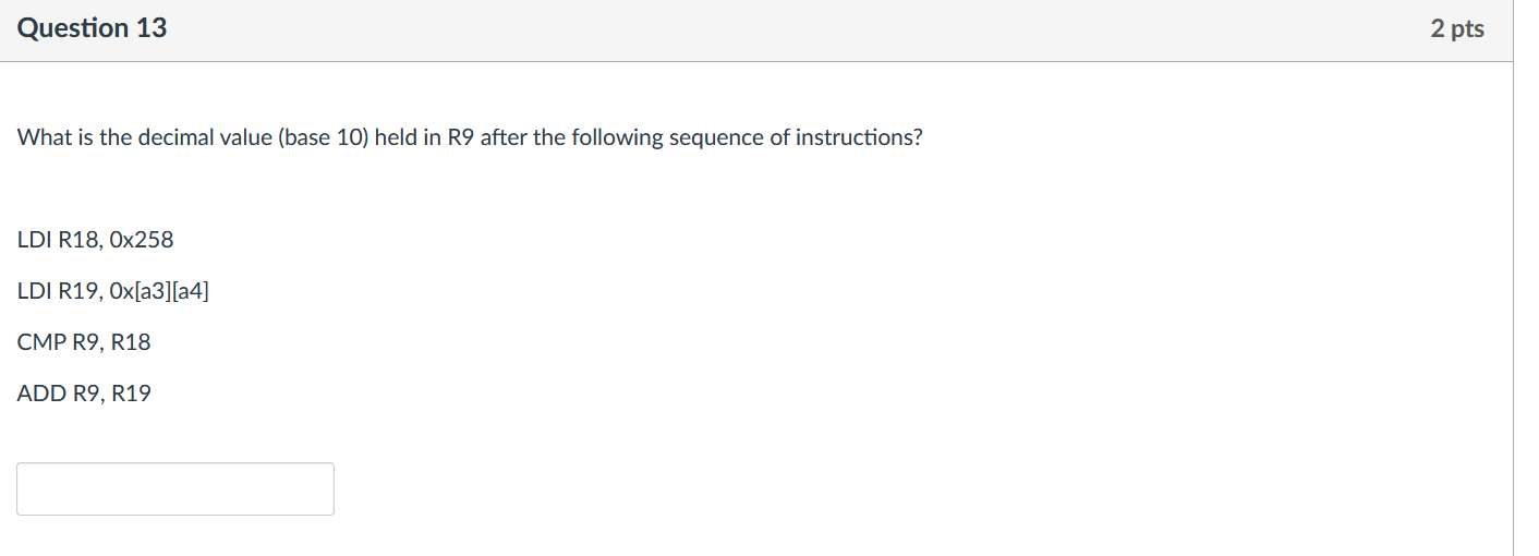 Solved What is the decimal value (base 10) held in R9 after | Chegg.com