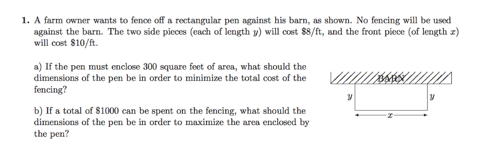 Solved 1. A farm owner wants to fence off a rectangular pen | Chegg.com