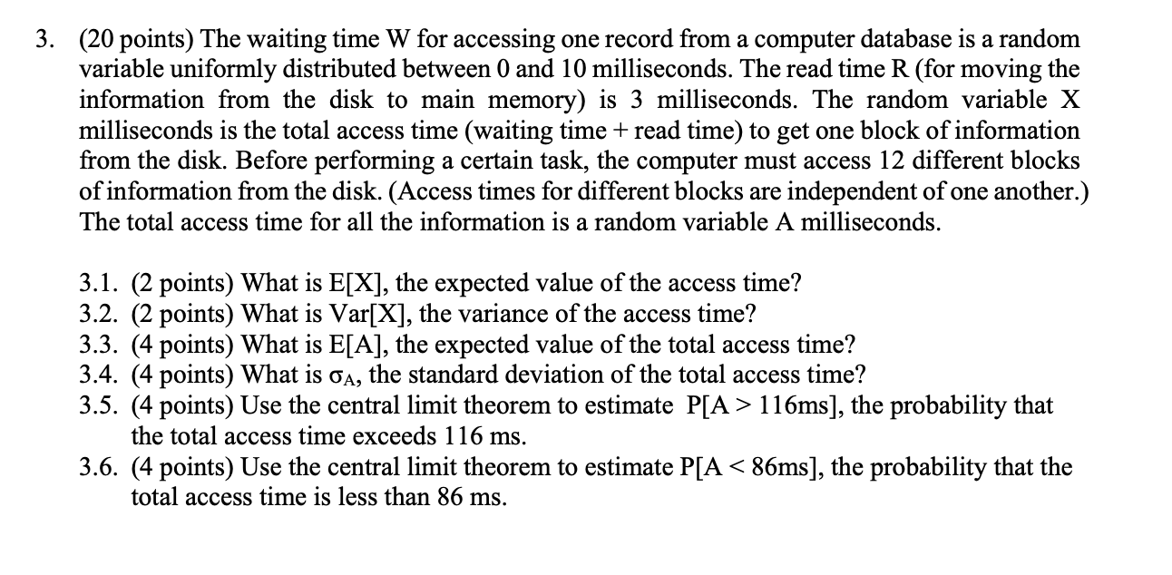 Solved 3 20 Points The Waiting Time W For Accessing One