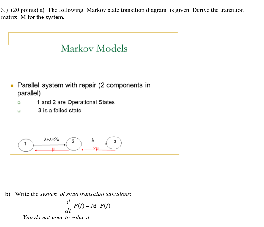 Solved 3.) (20 points) a) The following Markov state | Chegg.com