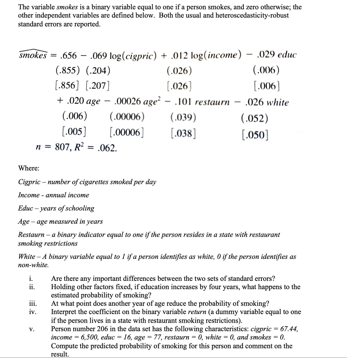 Solved The Variable Smokes Is A Binary Variable Equal To One 9377