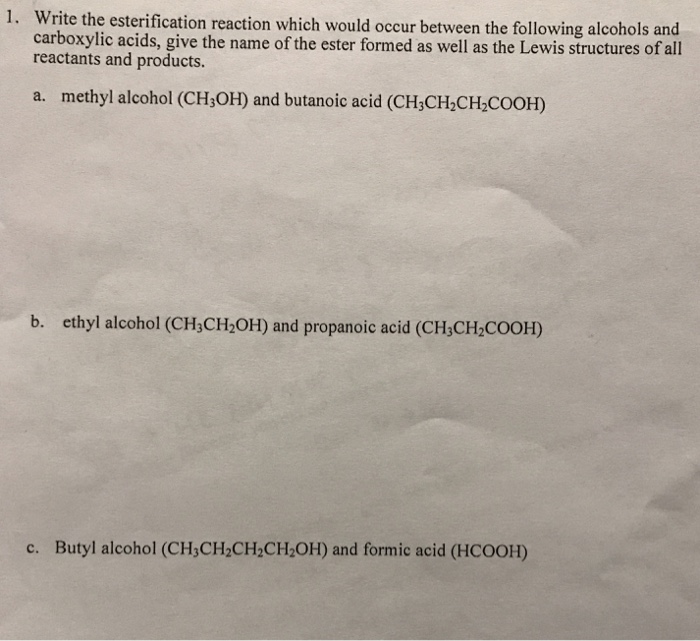 Solved Write the esterification reaction which would occur | Chegg.com
