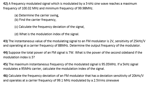 Solved 42) A frequency modulated signal which is modulated | Chegg.com