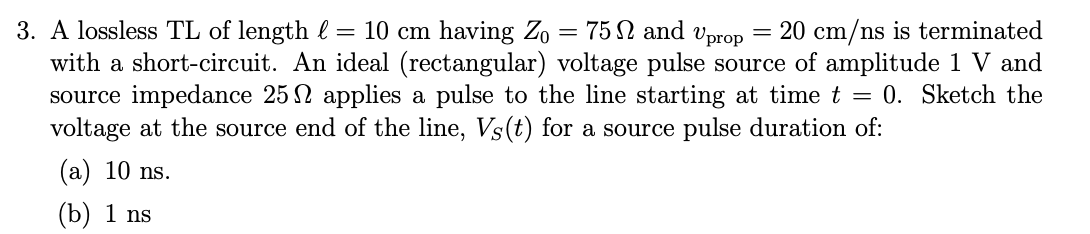 Solved 3. A lossless TL of length ℓ=10 cm having Z0=75Ω and | Chegg.com