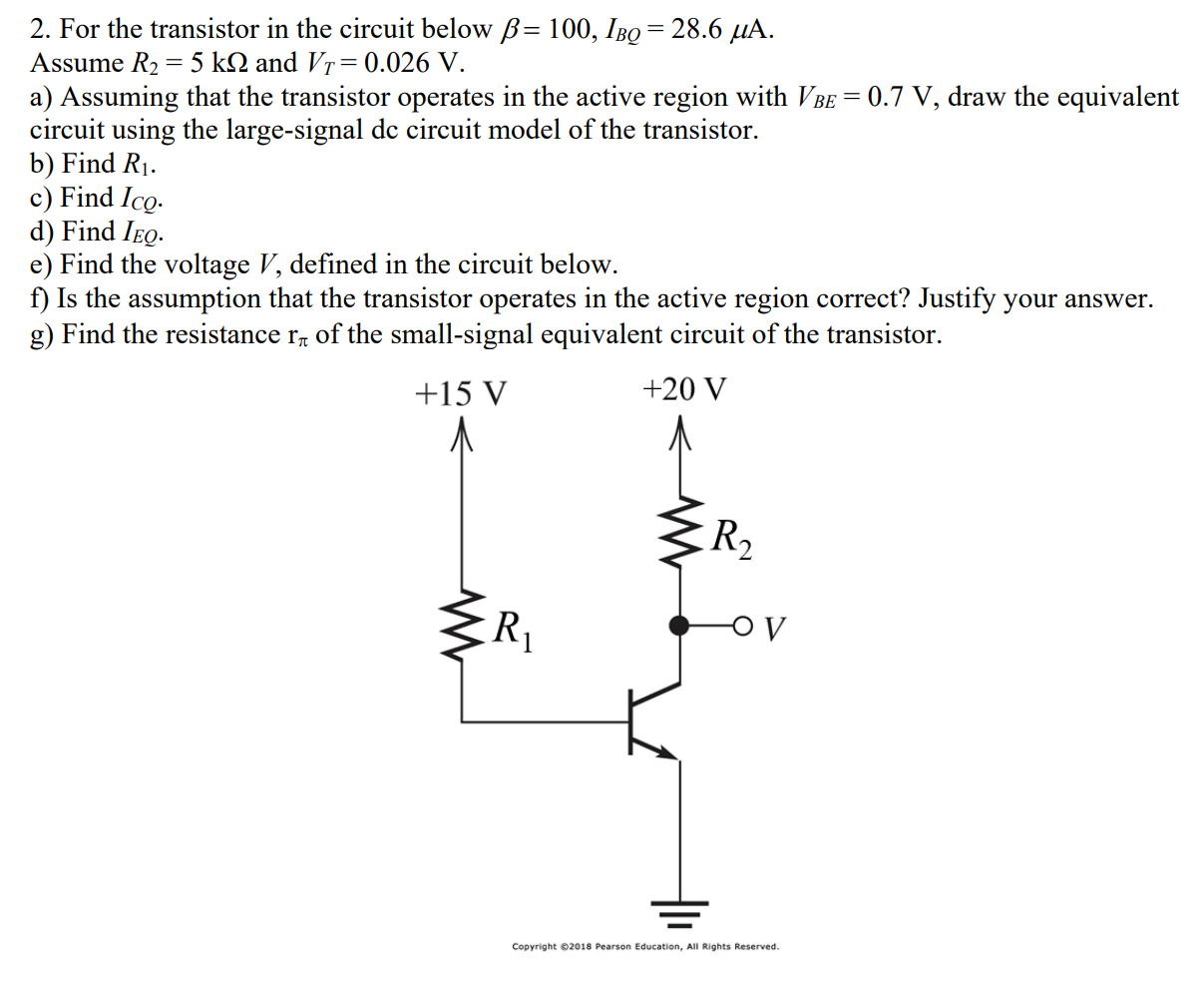 Solved = 2. For the transistor in the circuit below ß= 100, | Chegg.com