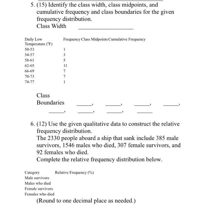 Solved 5. (15) Identify the class width, class midpoints, | Chegg.com