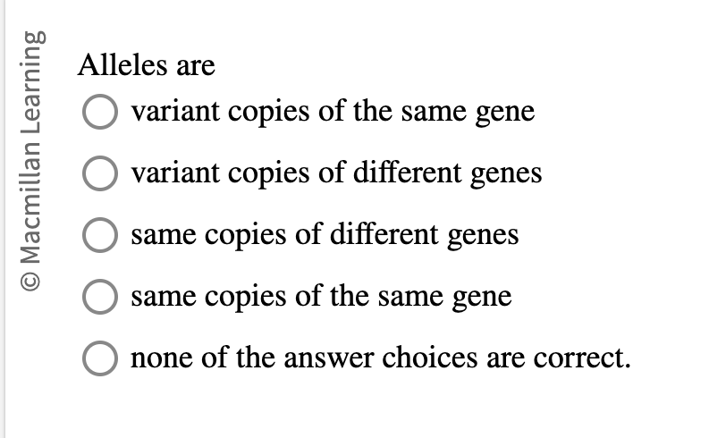 Solved Alleles arevariant copies of the same genevariant | Chegg.com