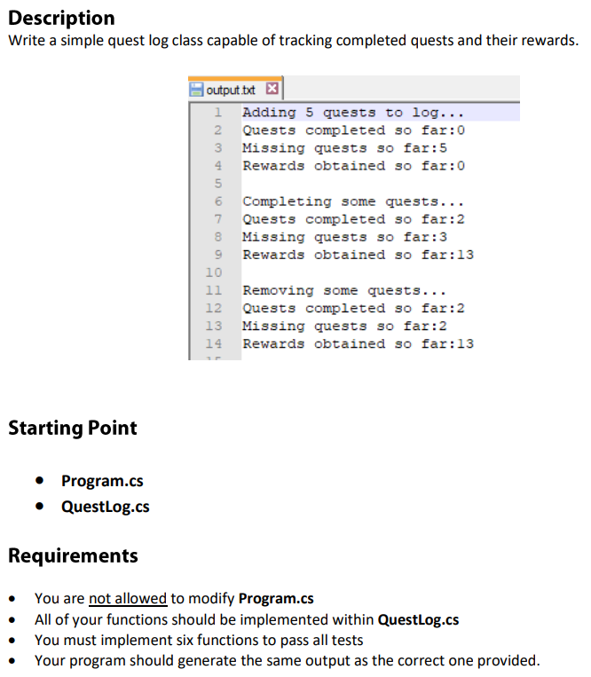 Solved Description Write a simple quest log class capable of | Chegg.com