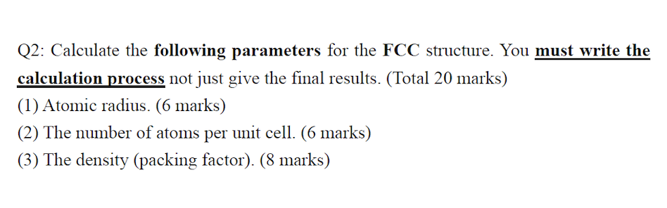 Solved Q2: Calculate the following parameters for the FCC | Chegg.com