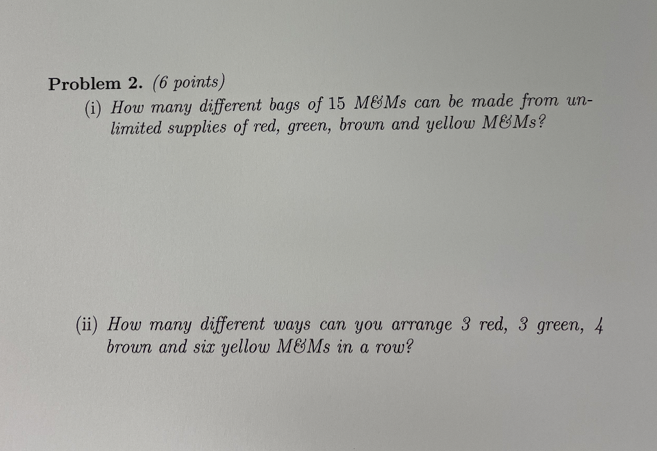 Solved Problem 2. (6 points) (i) How many different bags of | Chegg.com