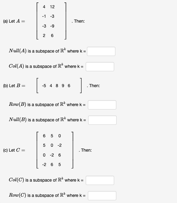 Solved (a) Let A=⎣⎡4−1−3212−3−96⎦⎤. Then: Null(A) is a | Chegg.com