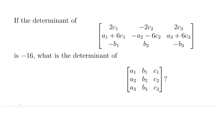 Solved If the determinant of 2c1 -202 203 aj + 6ci -a2 -61 | Chegg.com