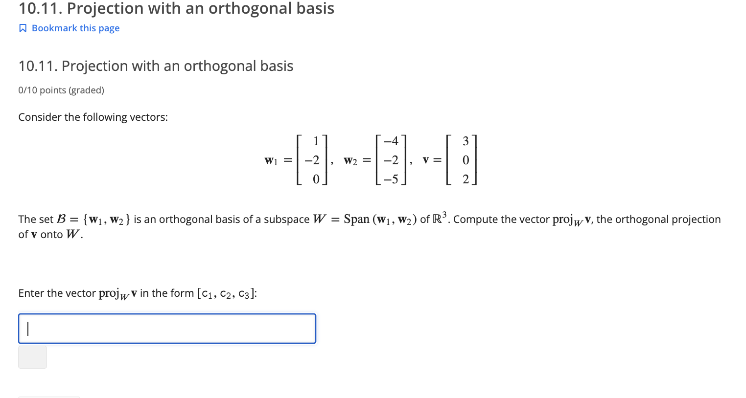 Solved 10.11. Projection with an orthogonal basis W Bookmark | Chegg.com