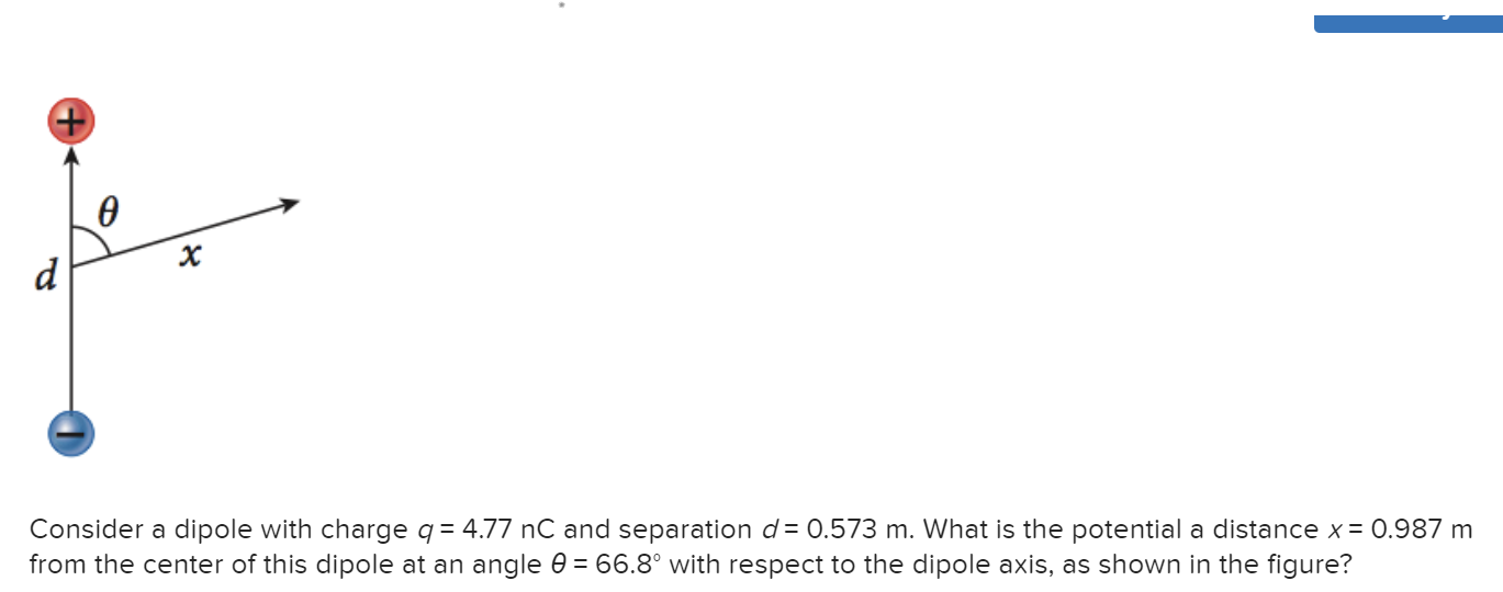 Solved Consider a dipole with charge q=4.77nC ﻿and | Chegg.com